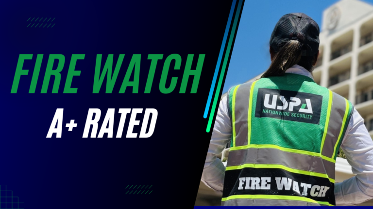Hire an A+ Rated Fire Watch Service: Open 24-Hours