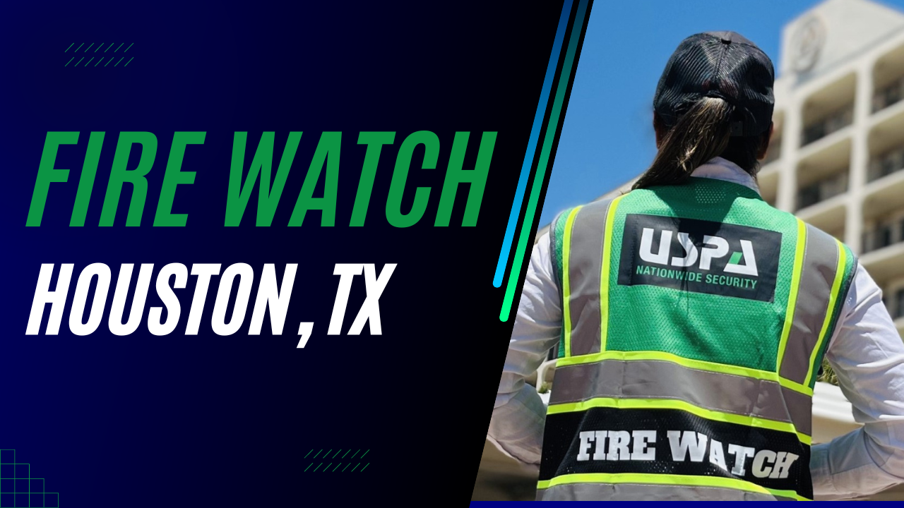 #1 Fire Watch Service Houston TX| Firewatch Company Houston