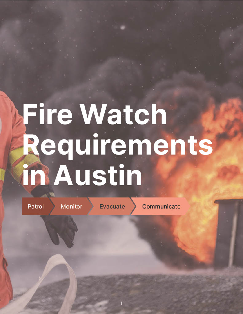 Hire the #1 Fire Watch Service in Austin, Texas