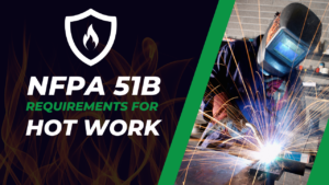 Essential Guide to NFPA 51B: Hot Work Fire Prevention Rules