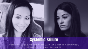 Nikki Addimando, Nikki McCain: Systemic Failures Exposed